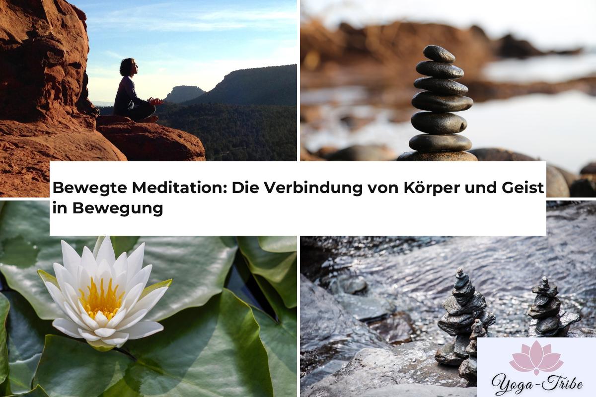 Bewegte Meditation: Die Verbindung von Körper und Geist in Bewegung ...